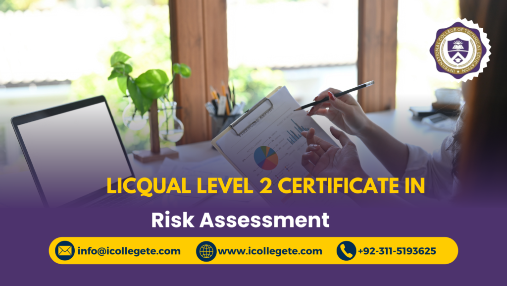 LICQual Level 2 Certificate in Risk Assessment - International College ...