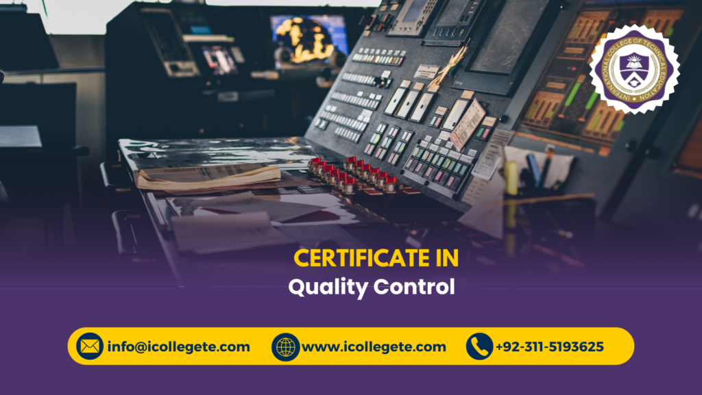 Quality Control course in Lahore - International College of Technical ...